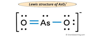 Lewis Structure of AsO2- (With 6 Simple Steps to Draw!)