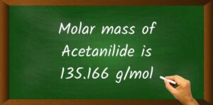 Acetanilide (C8H9NO) Molar Mass (With Calculations)