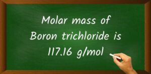 BCl3 (Boron trichloride) Molar Mass (With Calculations)