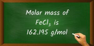 FeCl3 Molar Mass (With Calculations)