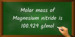 Mg3N2 (Magnesium nitride) Molar Mass (With Calculations)