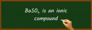 Is BaSO4 Ionic or Covalent? (And Why?)